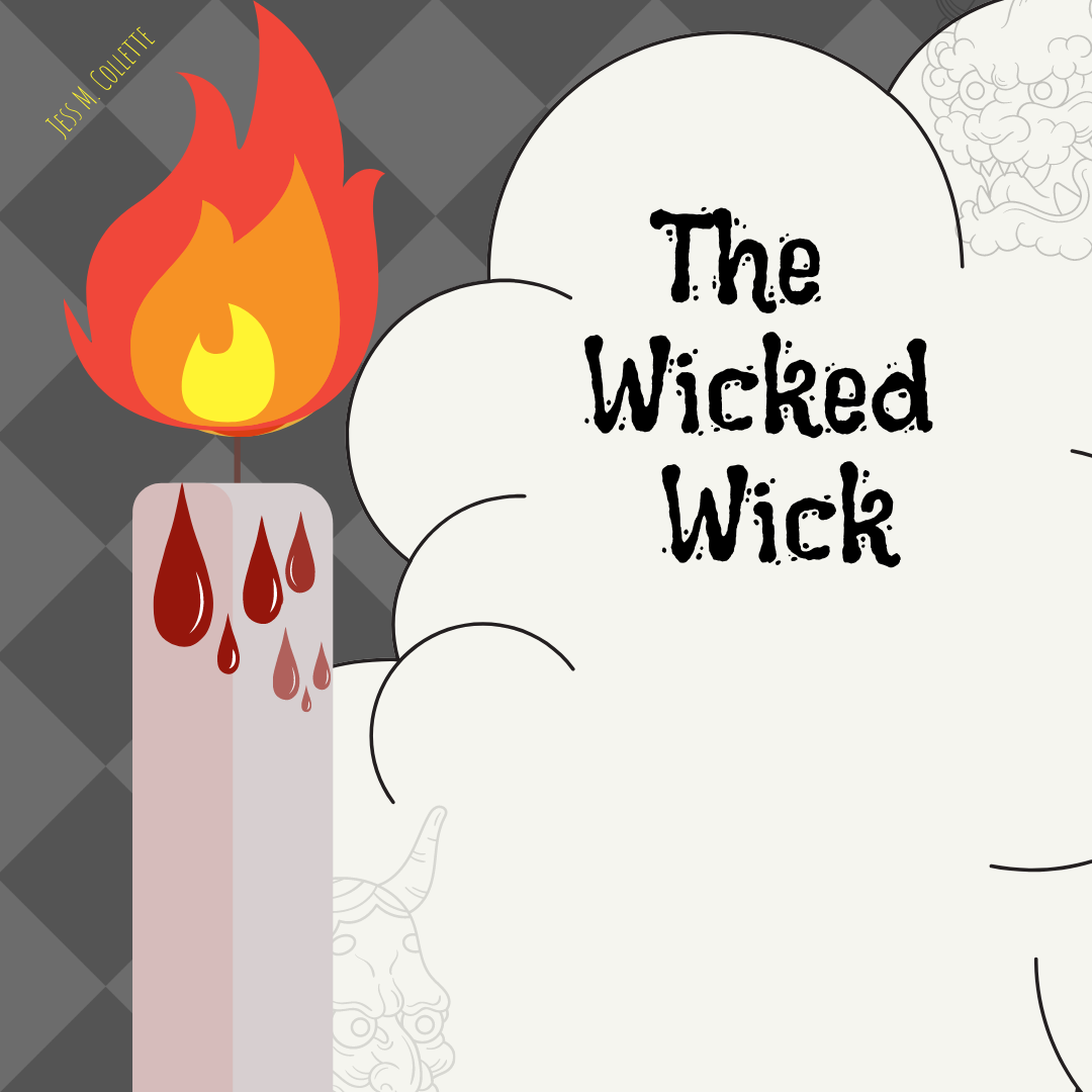 The Wicked Wick – Jessica M. Collette