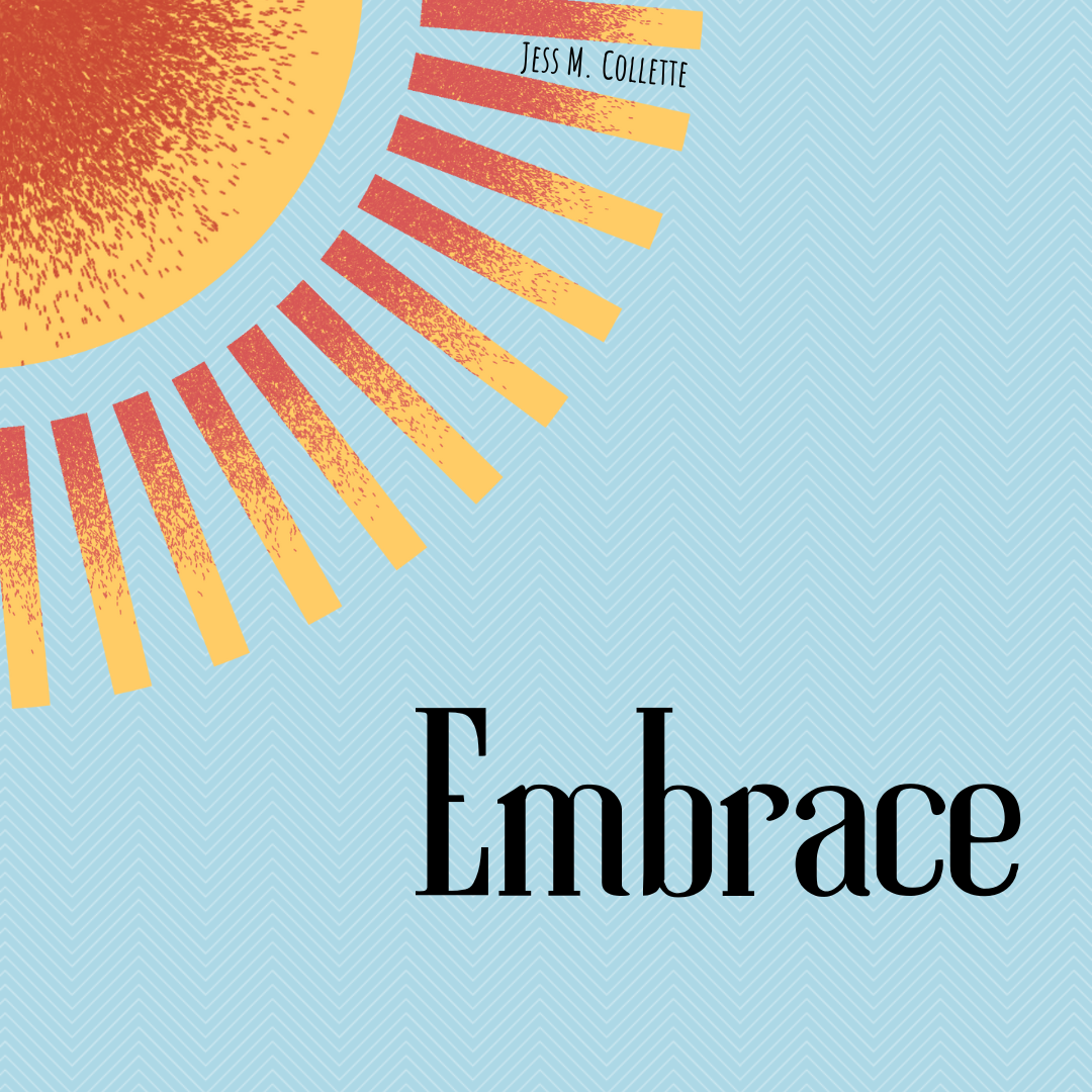 Embrace – Jessica M. Collette
